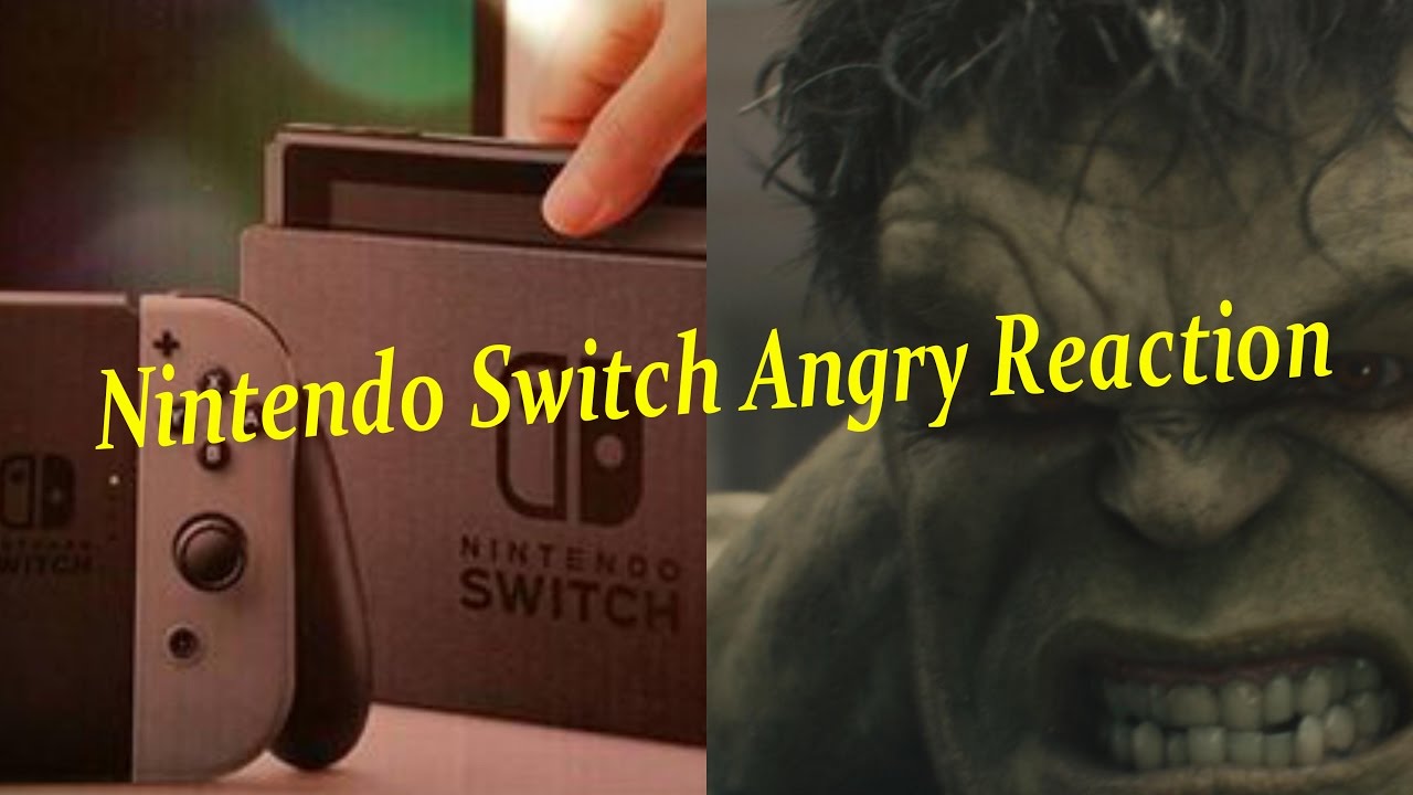 Nintendo Switch Angry Reaction review!!! - YouTube