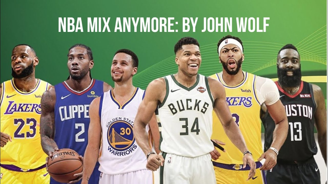 NBA Mix Anymore: By John Wolf - YouTube
