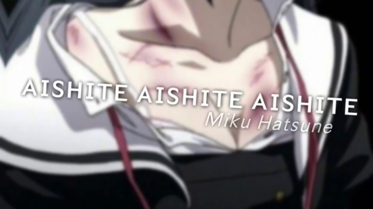 Aishite, Aishite, Aishite - Hatsune Miku edit audio - YouTube