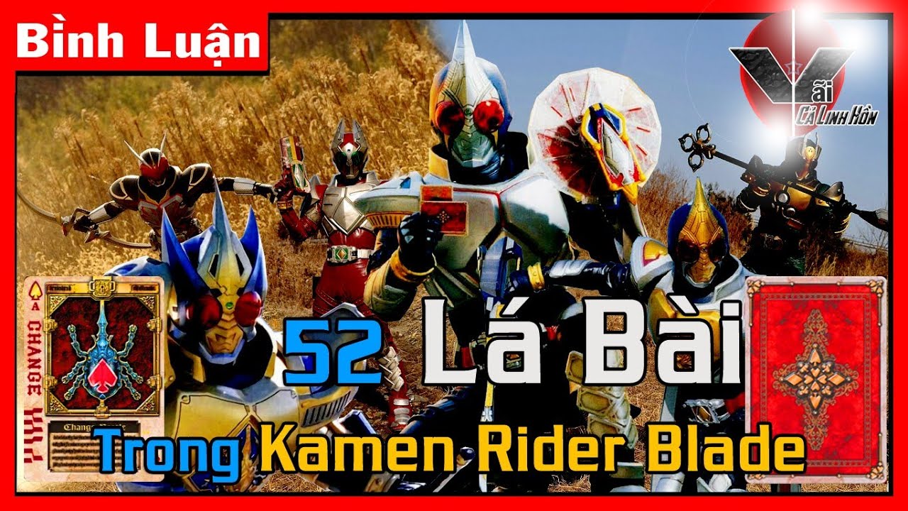 [Bình Luận] 52 Thẻ Bài trong Kamen Rider Blade - YouTube