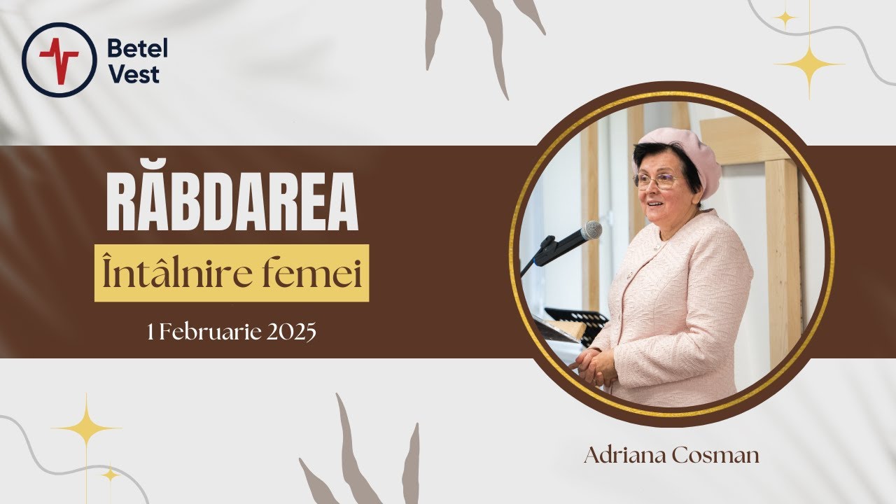 Răbdarea | Întâlnire femei | Adriana Cosman - YouTube