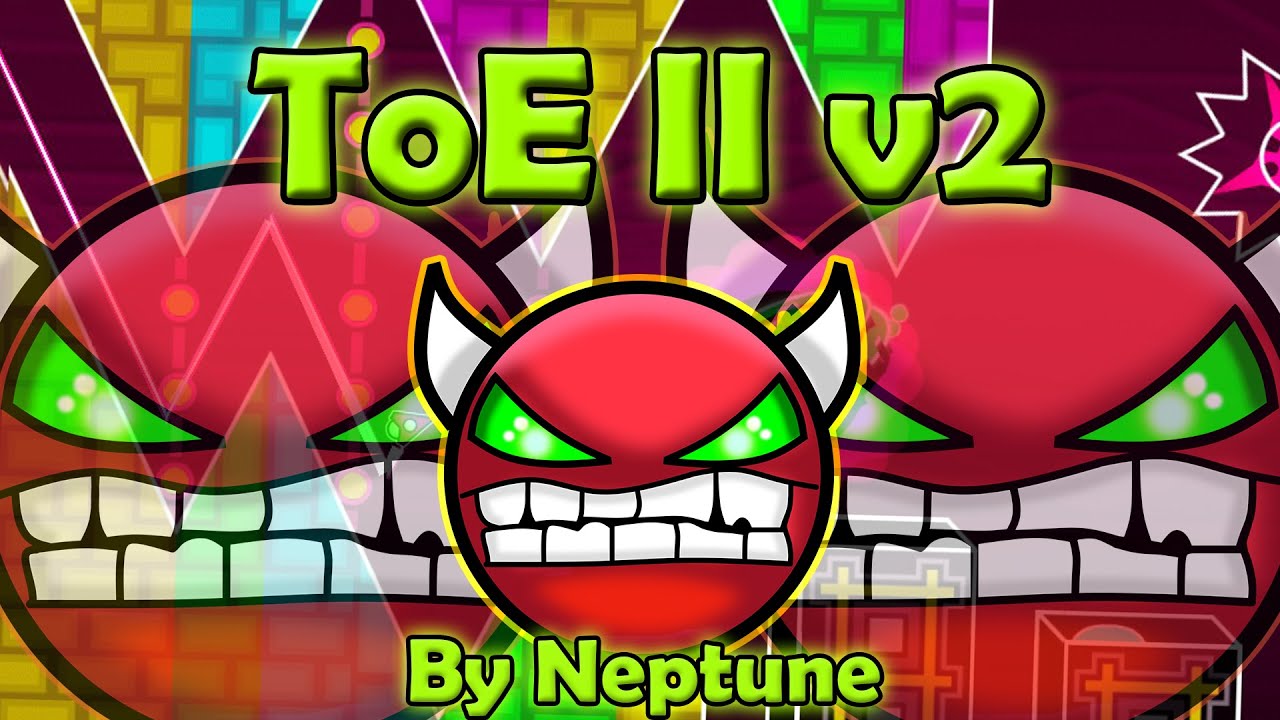 ESPECIAL: 100 DEMONS! - ToE II v2 [Hard Demon] - by Neptune - YouTube
