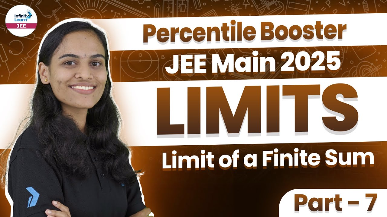 Limit of A Finite Sum | Limits Part 7 | Class 11 Math | JEE Main 2026 ...