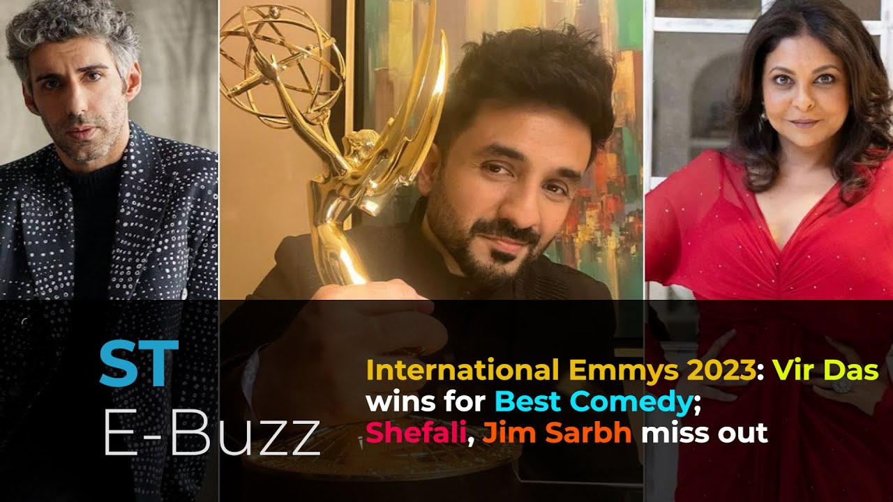 International Emmys 2023: Vir Das wins for Best Comedy; Shefali, Jim ...