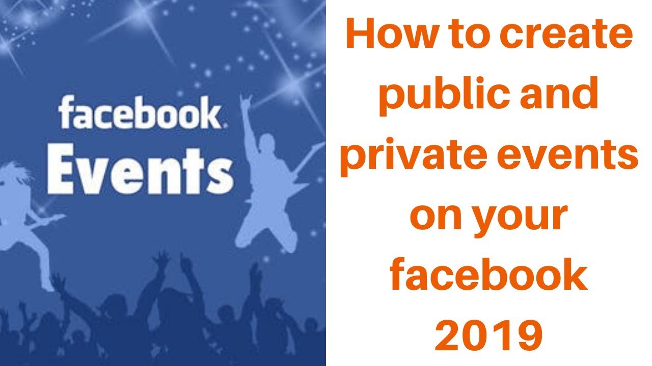 How to create public and private events on your facebook 2019 - YouTube