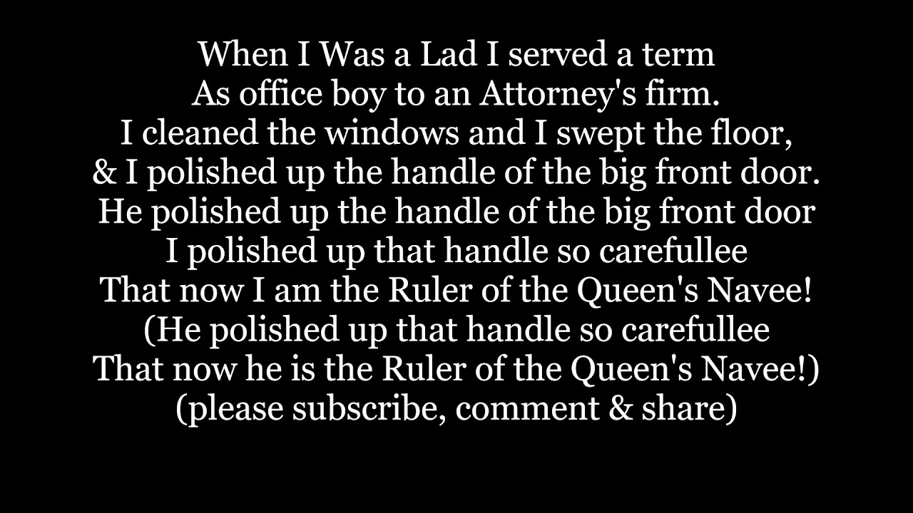 WHEN I WAS A LAD HMS PINAFORE Gilbert SULLIVAN opera Lyrics Words sing ...