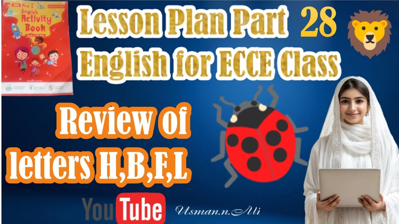 Lesson Plans for Teachers Introduction to letter H,B,F,L |ECCE Part 28 ...
