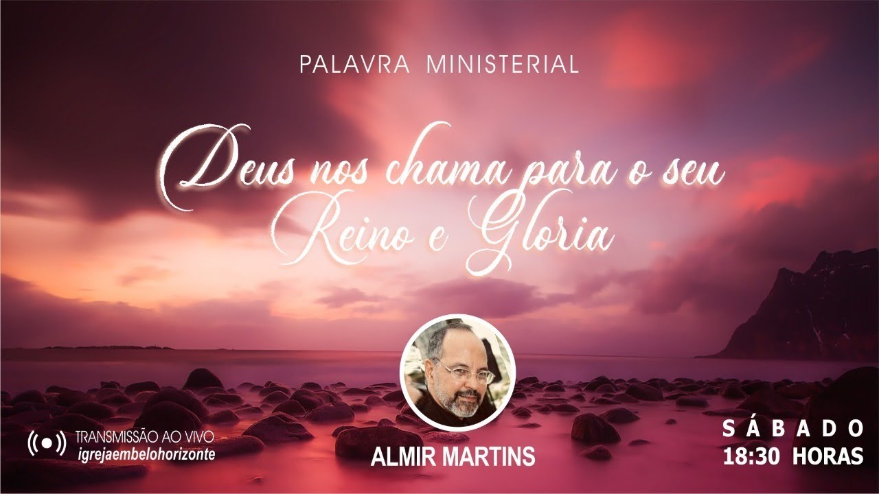 Deus nos chamou para o seu Reino e Gloria - YouTube
