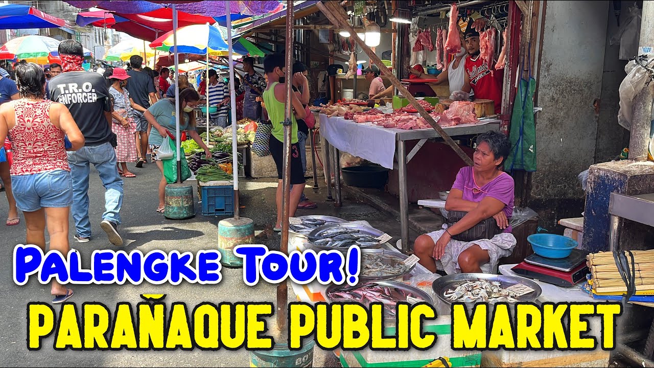 Palengke Tour Inside PARANAQUE CITY's New Public Market & Busy Street ...