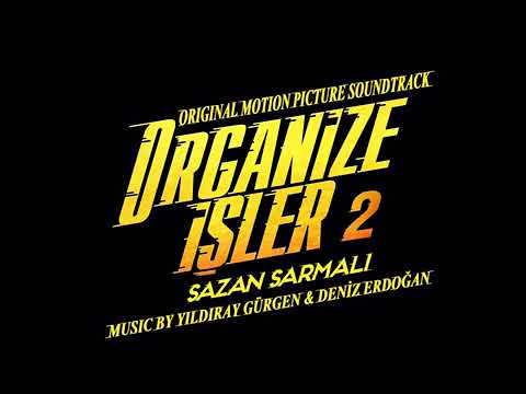 Organize İşler 2 Sazan Sarmalı - Jenerik (Kafa Açma) - Yıldıray Gürgen & Deniz Erdoğan