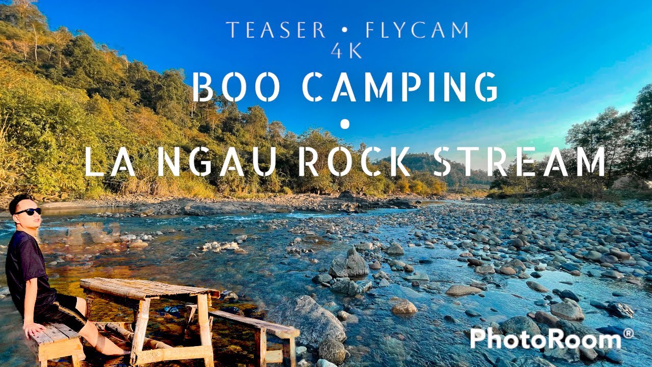 Teaser: Boo Camping • La Ngau Rock Stream | Flycam - YouTube