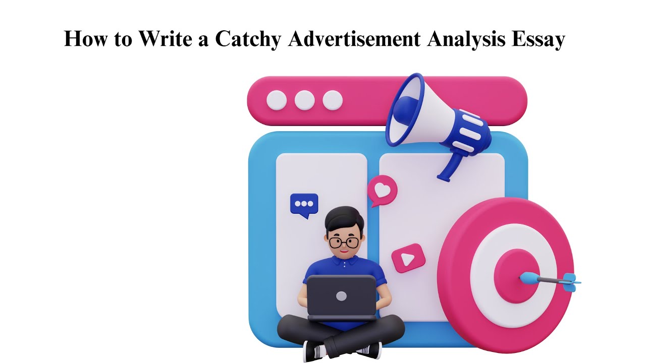 How to Write a Catchy Advertisement Analysis Essay - YouTube