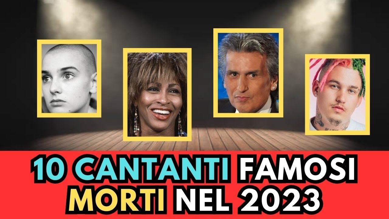 10 CANTANTI Famosi MORTI nel 2023 - YouTube