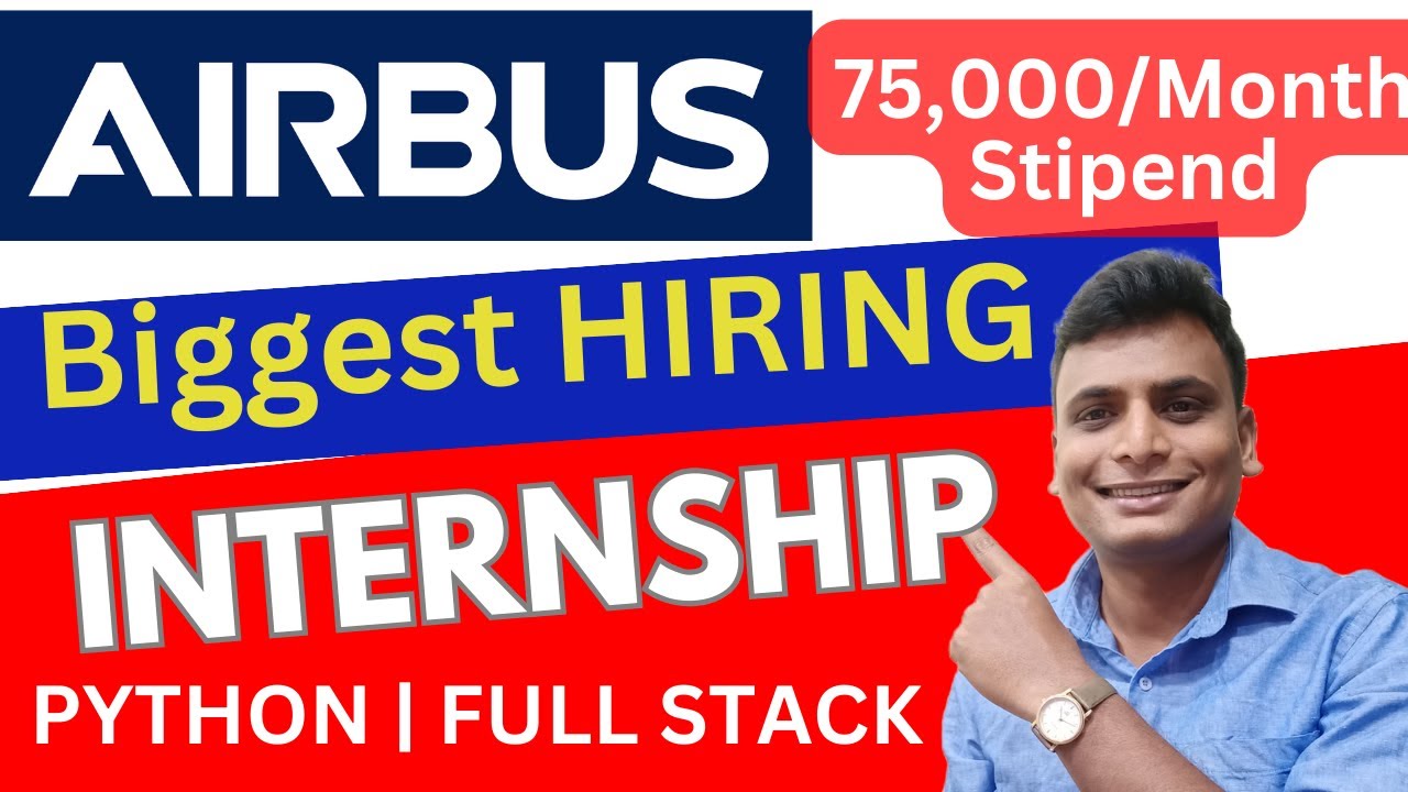 Airbus Biggest Hiring 75,000 Month Stipend | Hiring Python Full Stack Data Analyst Role ...