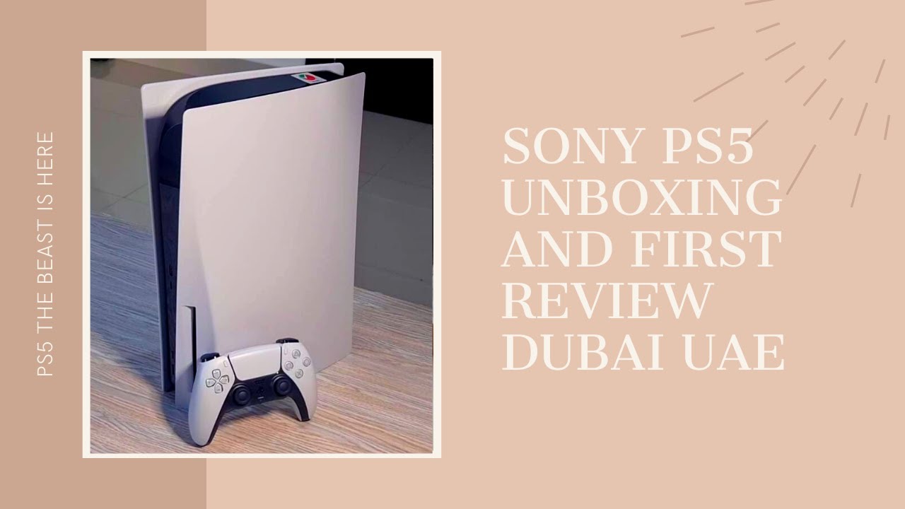 Sony PS5 Unboxing And First review Dubai UAE - The Beast is HERE | Sony ...