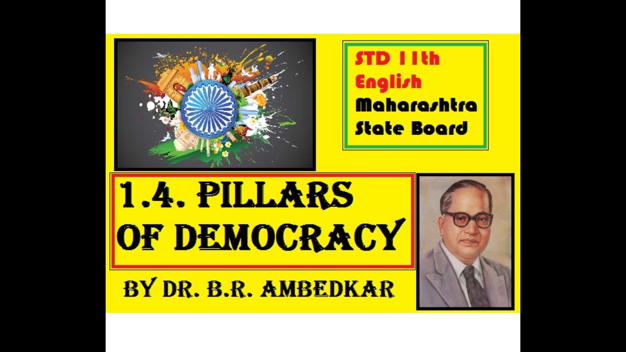 1 4 Pillars Of Democracy Dr Ambedkar STD 11th Eng Easy Explanation