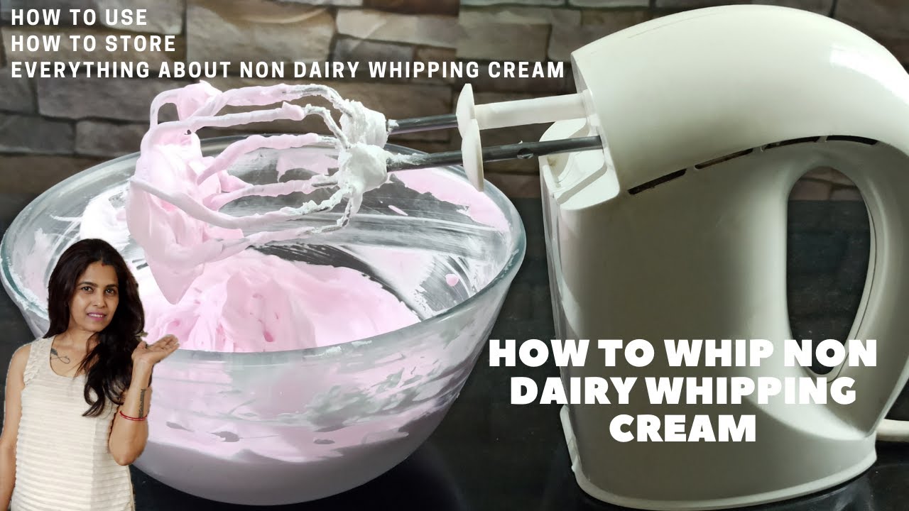 HOW TO WHIP & STORE NON DAIRY WHIPPING CREAM | |EVERYTHING ABOUT NON ...