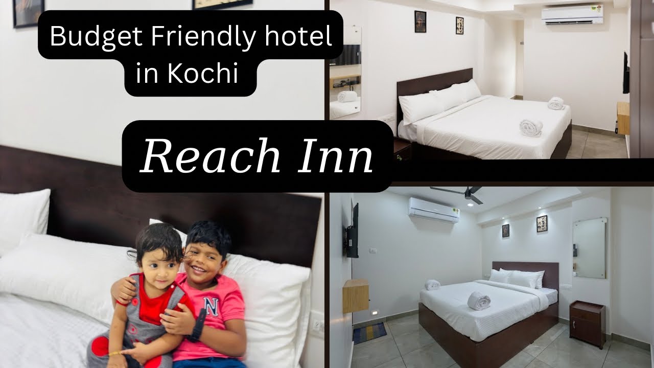 Best Budget Friendly hotel in Kochi || Reach Inn - YouTube