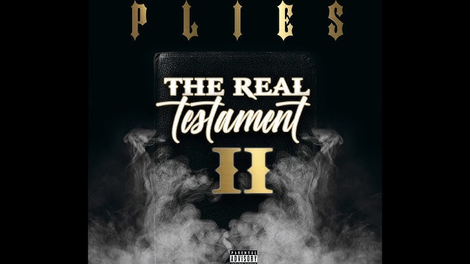 Plies The Real Testament