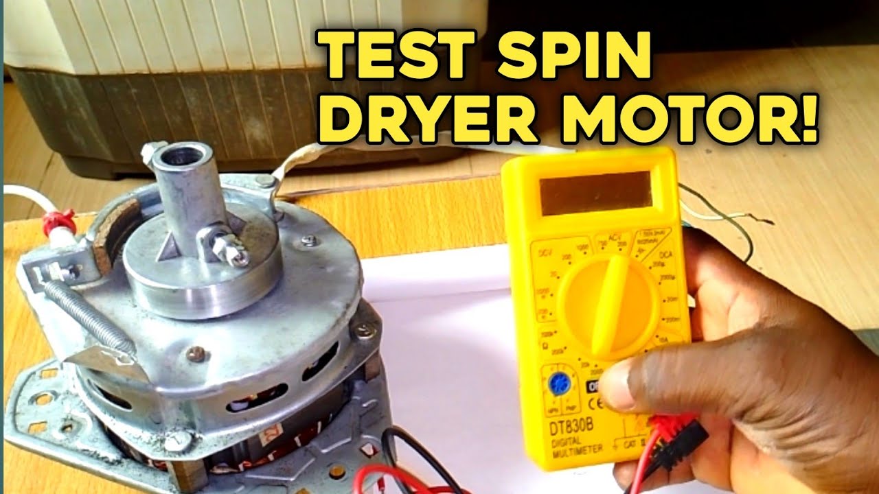 How to Test Spin Dryer Motor | Easy Step-by-Step Guide for Beginners ...