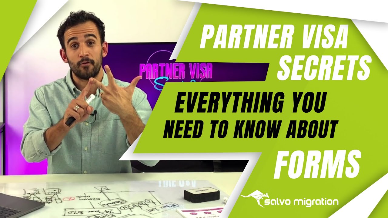 Partner Visa Secrets - Everything You Need to Know About Forms (Episode ...