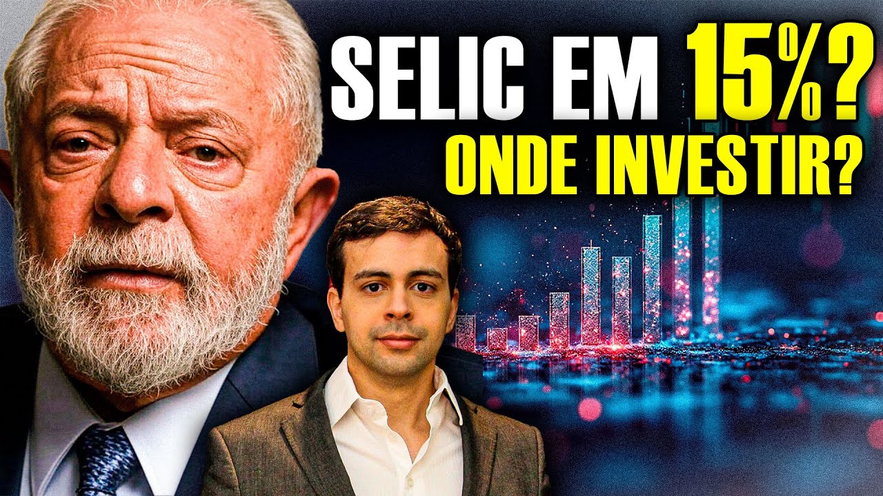 SELIC EM 15%? COMO INVESTIR COM A SELIC ALTA - YouTube