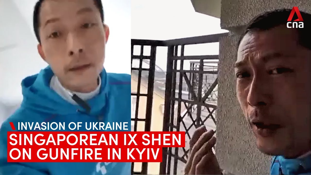 Singaporean Ix Shen takes shelter as gunfire breaks out in Kyiv - YouTube