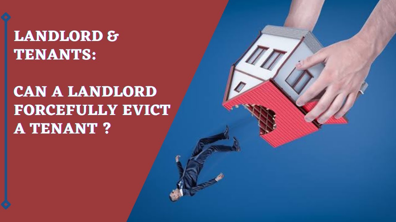 Landlord Tenant Can A Landlord Forcefully Evict A Tenant Legal landlord-tenant-can-a-landlord-forcefully-evict-a-tenant-legal