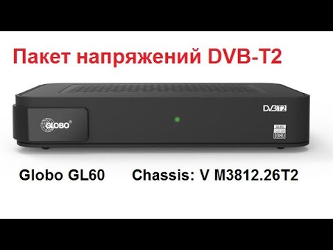 Цифровая приставка DVB-T2 Globo GL60 chassis: V M3812.26T2 основные ...