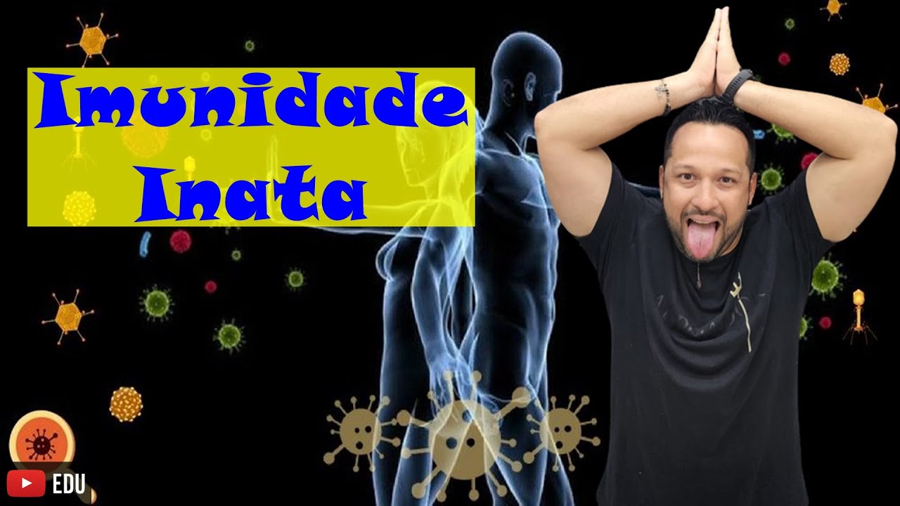 Imunidade Inata - Tipos de Imunidade - Sistema Imune - Fisiologia ...