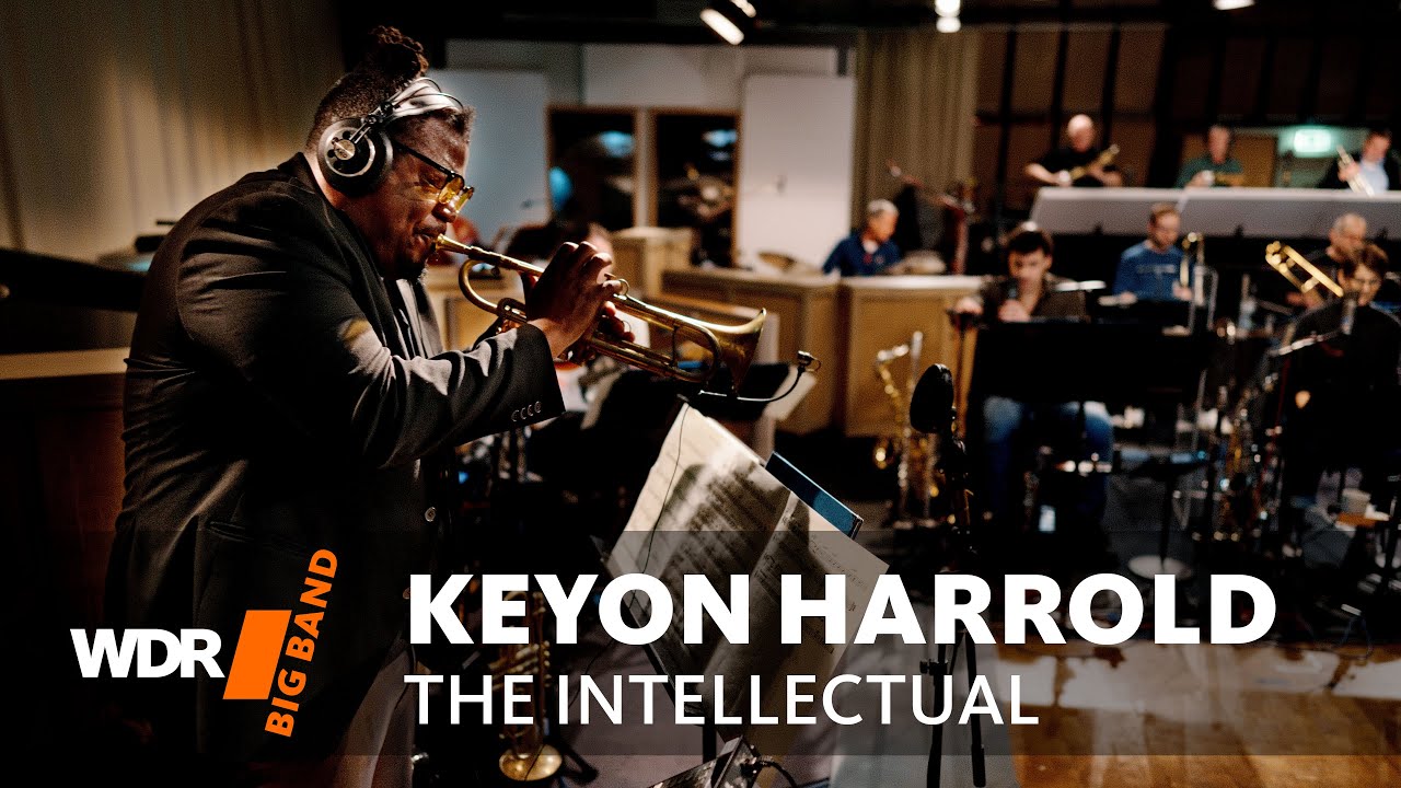 Keyon Harrold & WDR BIG BAND - The Intellectual - YouTube