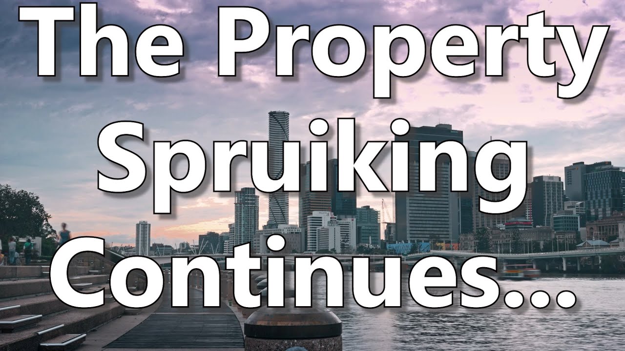 The Property Spruiking Continues... - YouTube