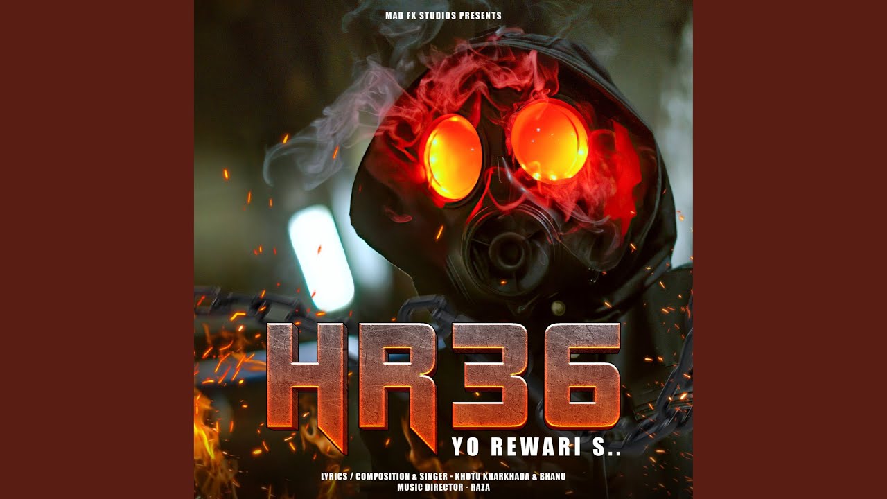 HR 36 - Yo Rewari S . . (feat. Bhanu) - YouTube