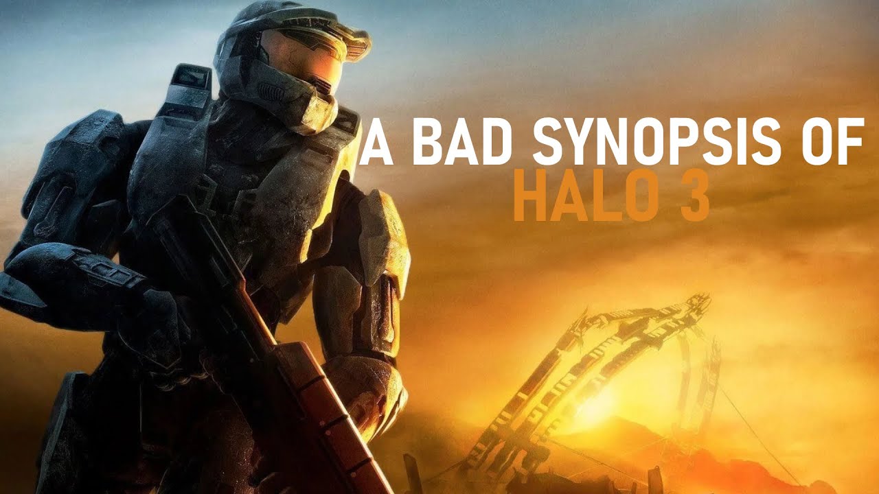 FINISH THE FIGHT 2007 | A Bad Synopsis of Halo 3 - YouTube