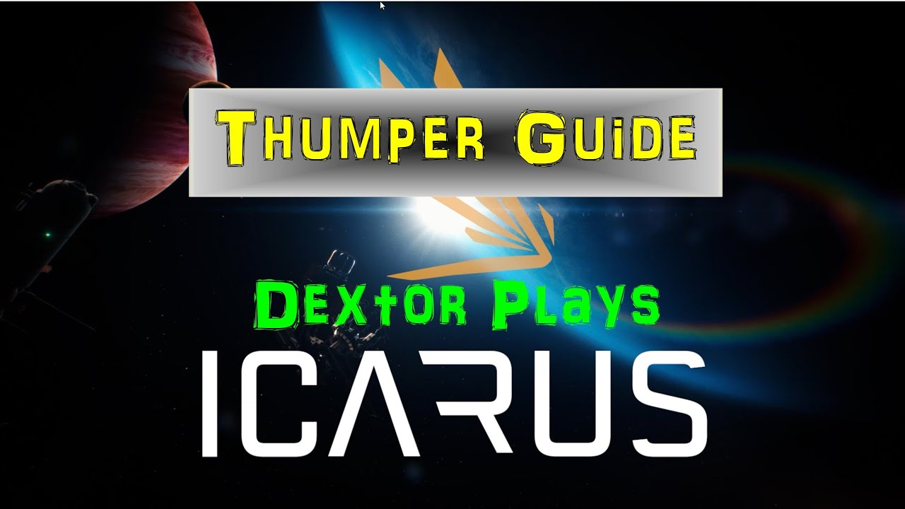 Icarus Thumper Guide - YouTube