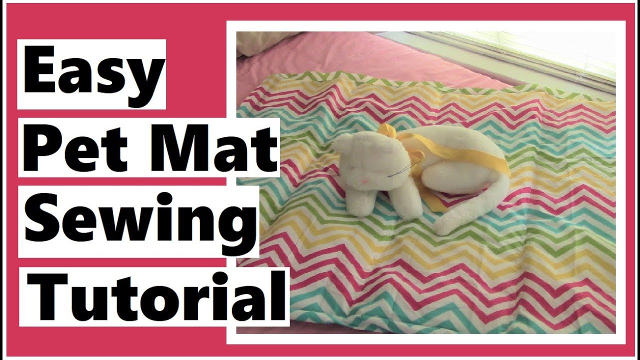 Easy Pet Mat Sewing Tutorial - YouTube