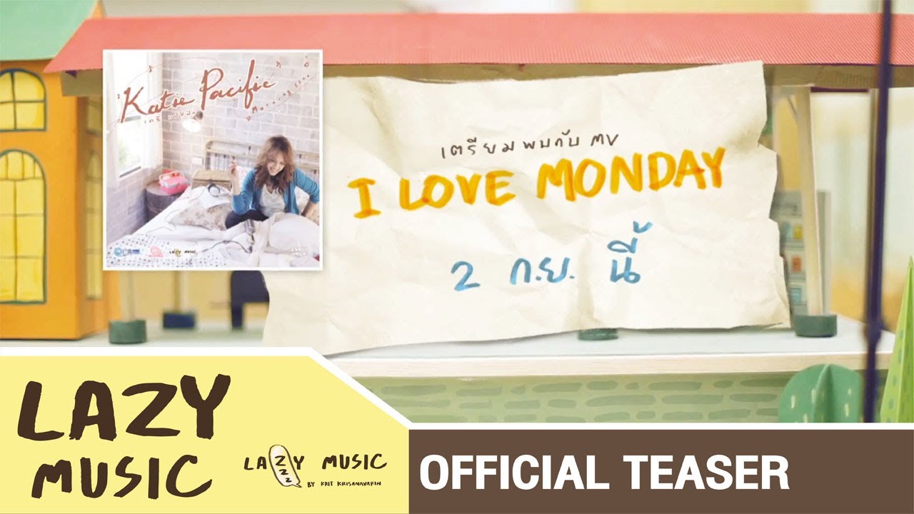I Love Monday Katie Pacific [Official Teaser 3] - YouTube