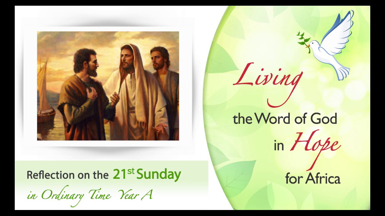21st Sunday In Ordinary Time Year A - YouTube