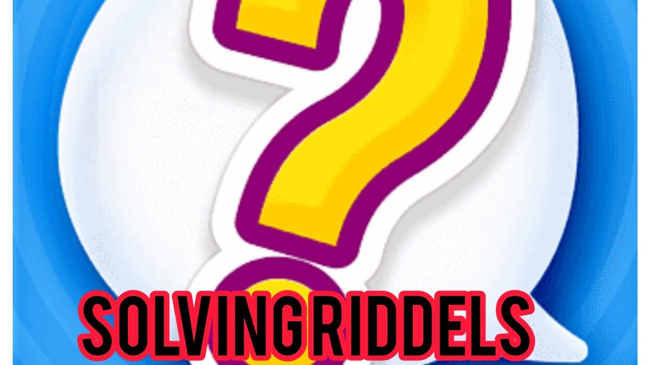 First Challenge! Solving riddles - YouTube