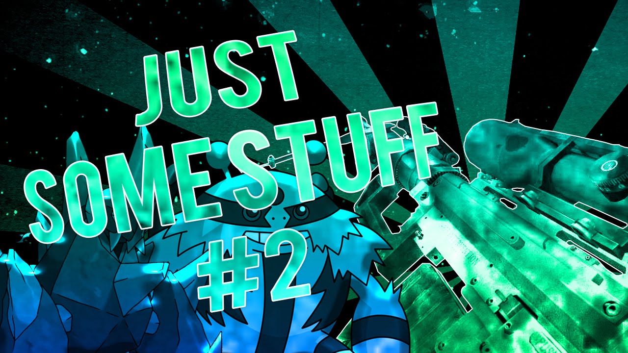 Just Some Stuff #2 - YouTube