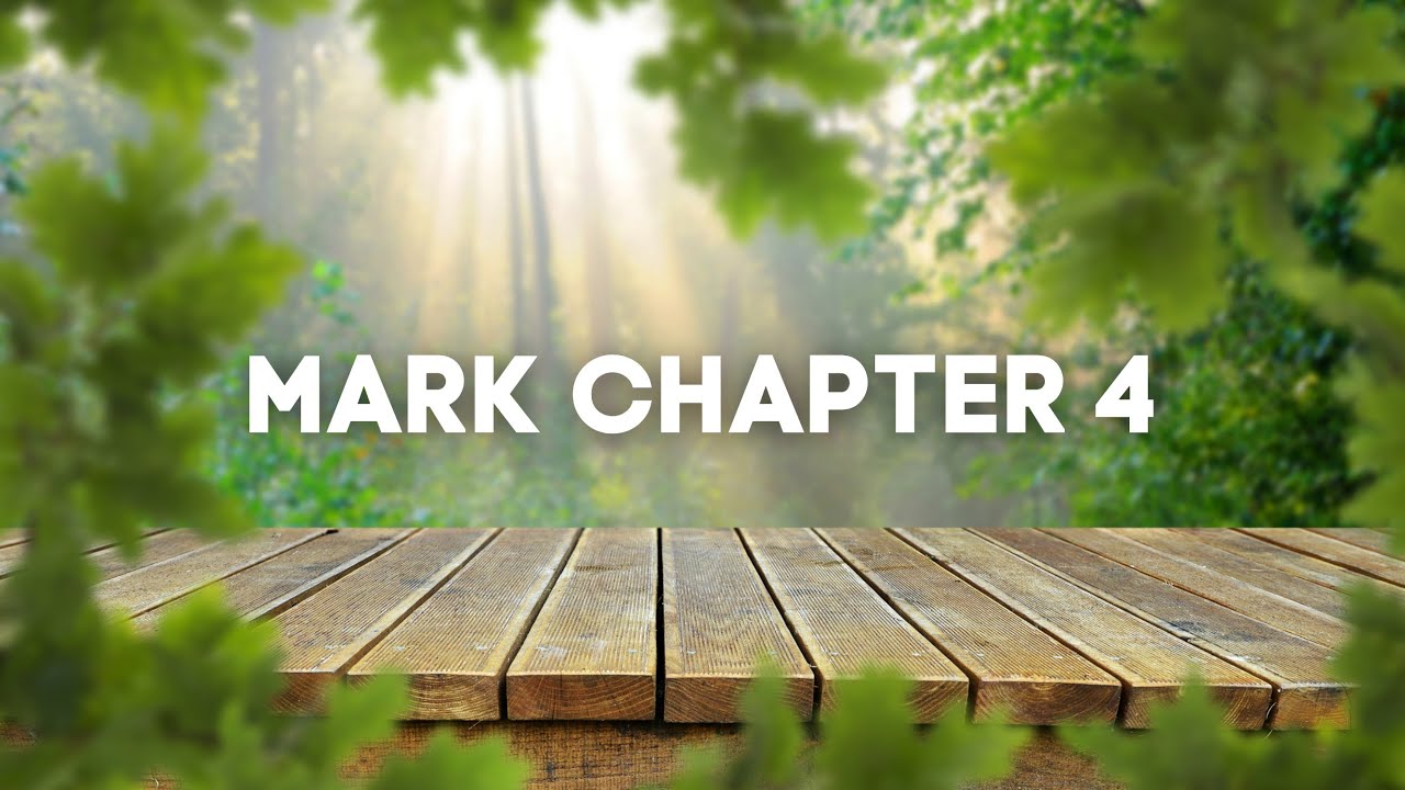 Mark Chapter 4 YouTube