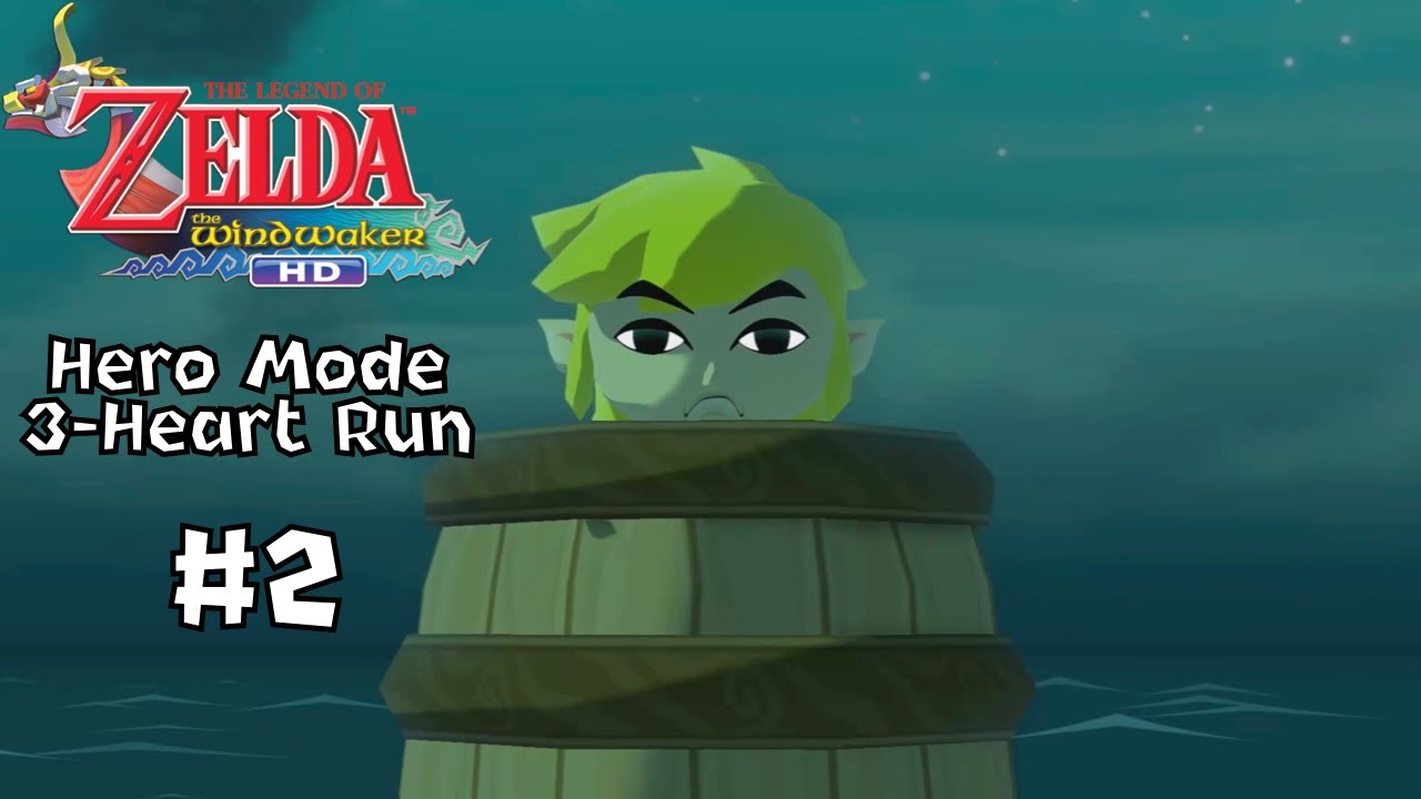 The Legend of Zelda: The Wind Waker HD (Hero Mode, 3-Heart Run) - 2 ...