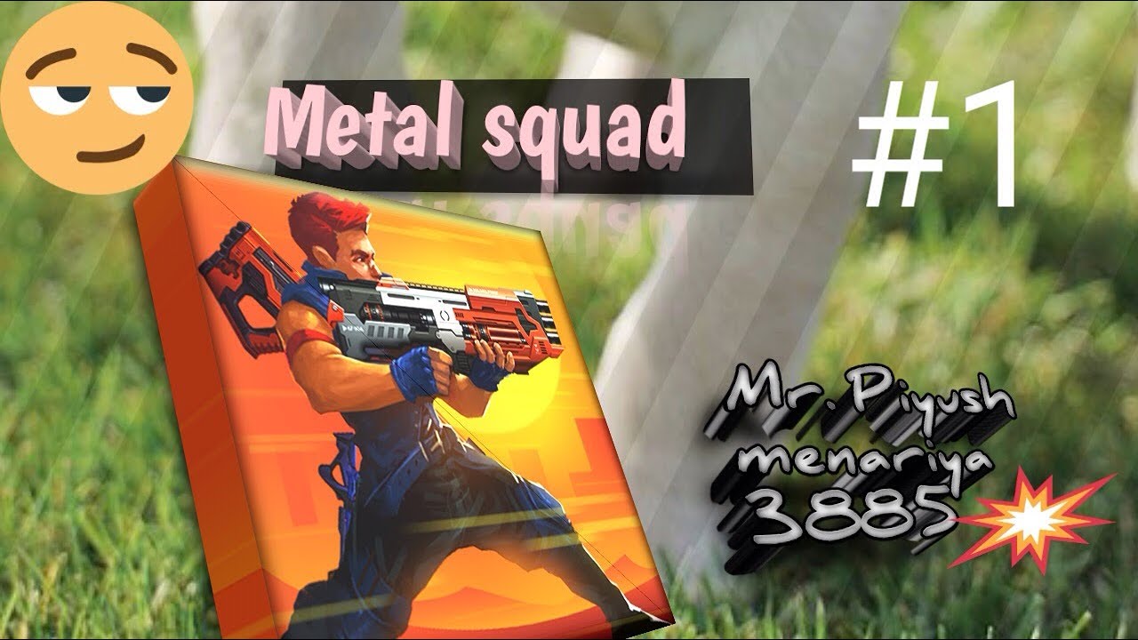 Game # metal squad # * piyush menariya gaming 75 * #youtubevideo - YouTube