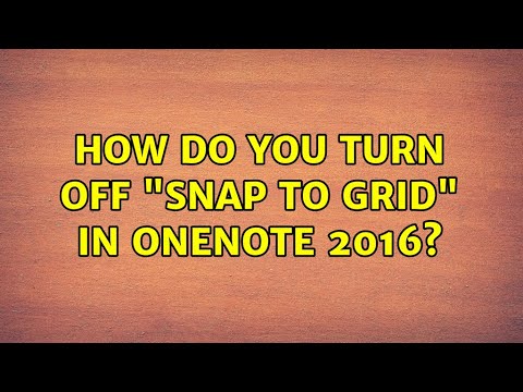 How do you turn off "snap to grid" in OneNote 2016? - YouTube
