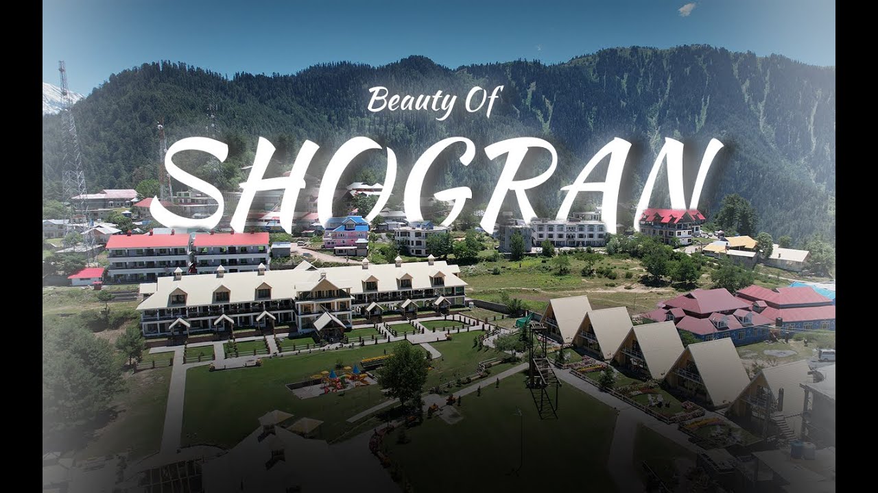 Shogran Hill Station Khyber Pakhtunkhwa | Balakot | Kewai | Pakistan ...