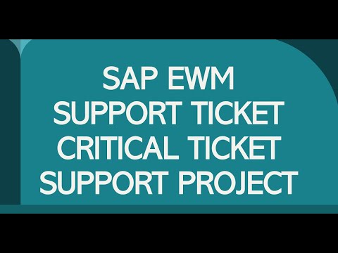 sap ewm support ticket | sap support project training | sap online ...