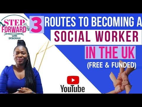3 ROUTES OR PATHS TO BECOMING A SOCIAL WORKER IN THE UK - YouTube