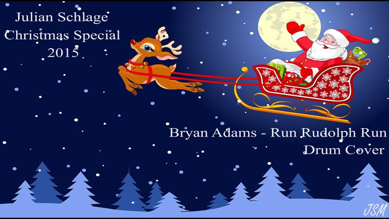 Christmas Special 2015 - Bryan Adams - Run Rudolph Run - Drum Cover by ...
