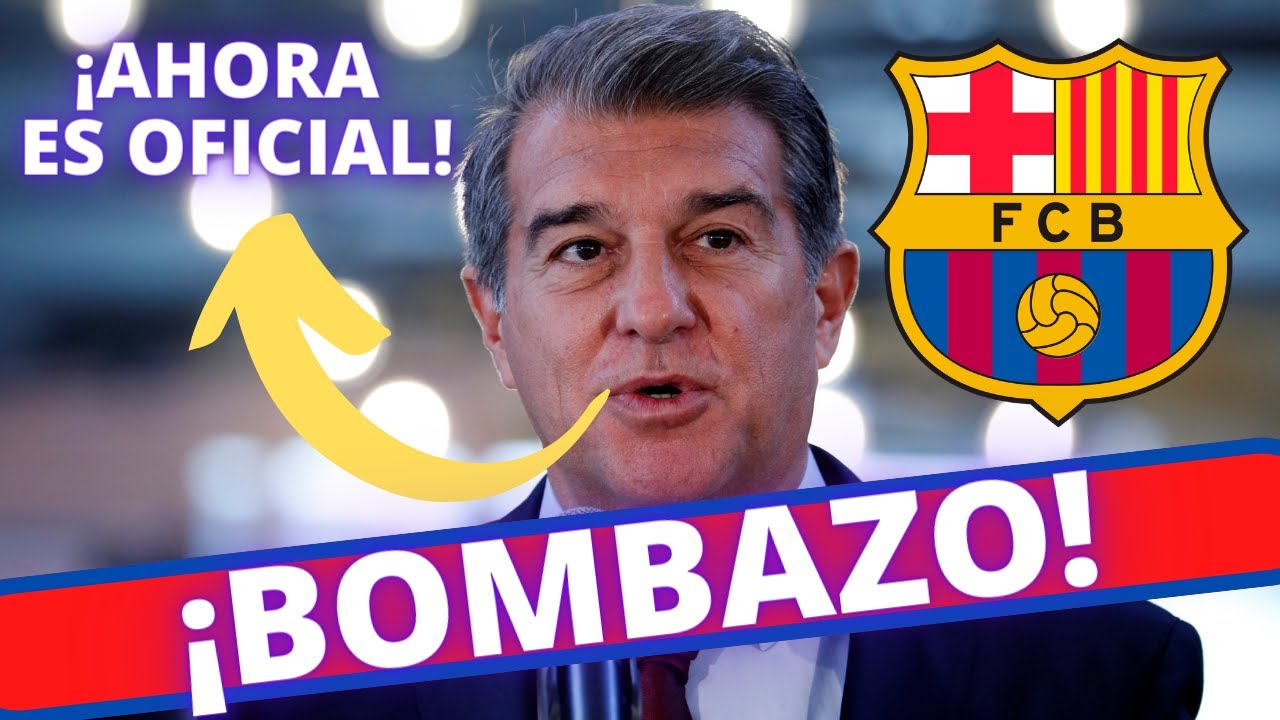¡BOMBAZO! ACABA DE SER OFICIALIZADO - Barcelona Hoy - YouTube