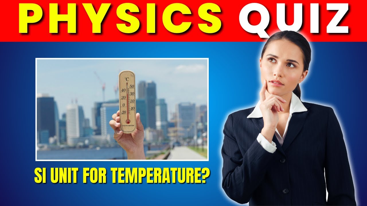 50 Physics Quiz Questions and Answers - YouTube